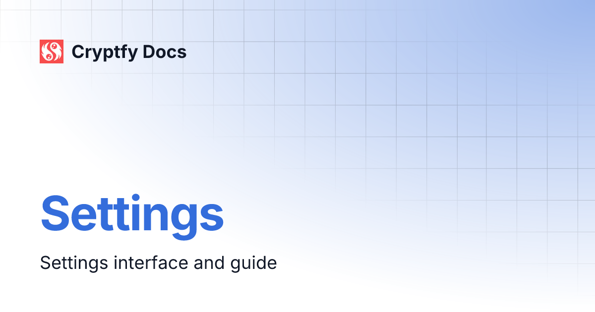Settings | Cryptfy Docs